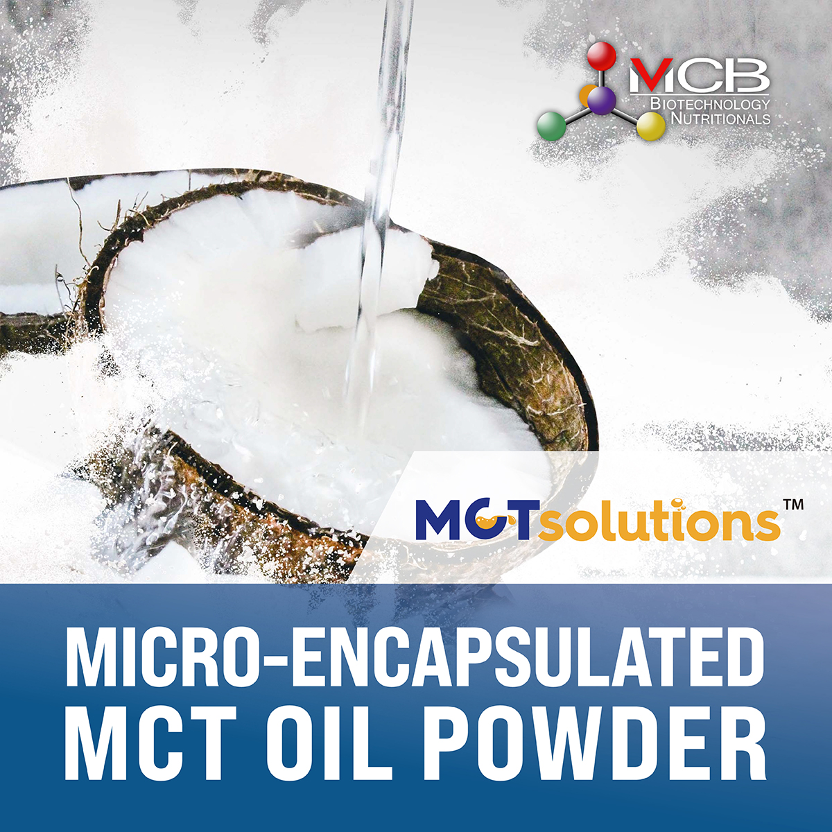 MCTSOLUTIONS™ MCT Oil Powder and Liquid | Ming Chyi Biotechnology Ltd. (MCB) | Ingredients Network